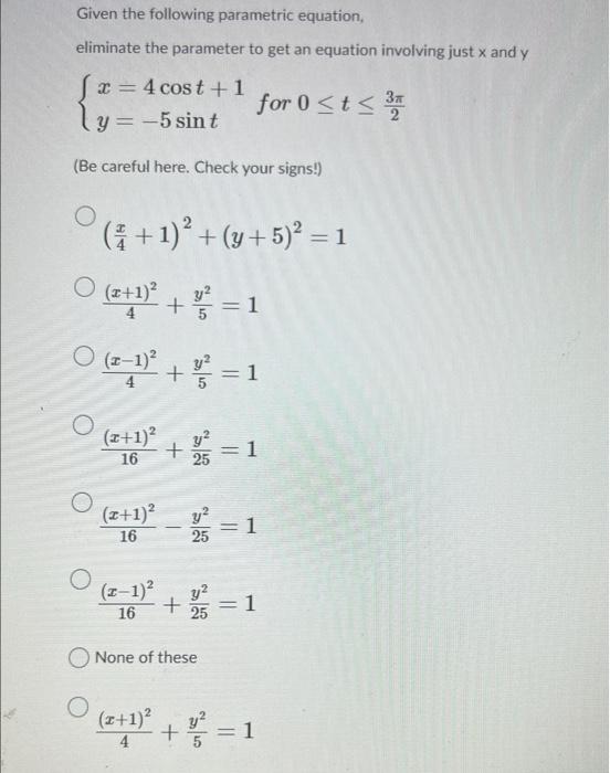 Solved Given The Following Parametric Equation Eliminate