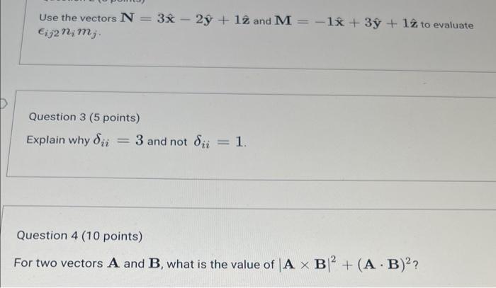 Solved Use the vectors N=3x^−2y^+1z^ and M=−1x^+3y^+1z^ to | Chegg.com