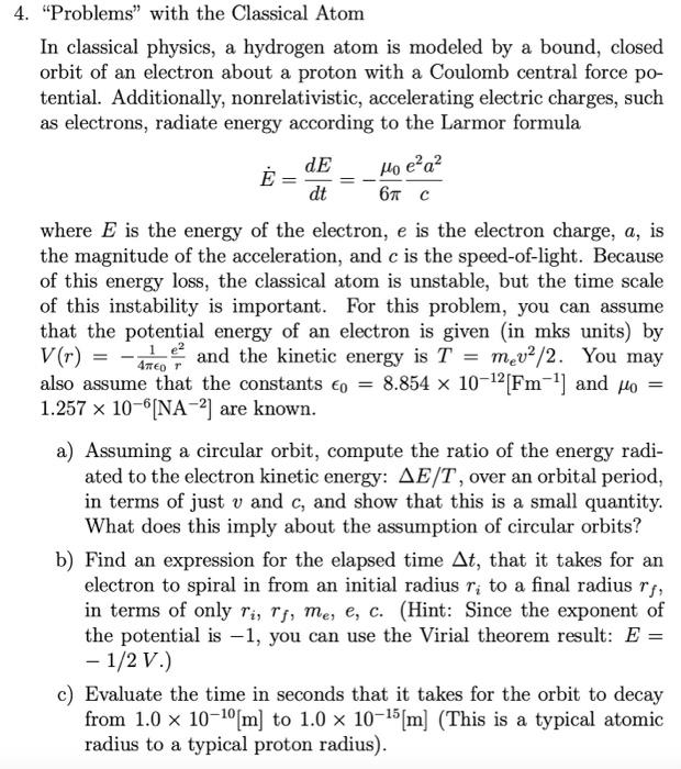 Solved 4. "Problems" with the Classical Atom In classical | Chegg.com