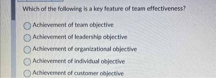 Solved Which of the following is a key feature of team | Chegg.com