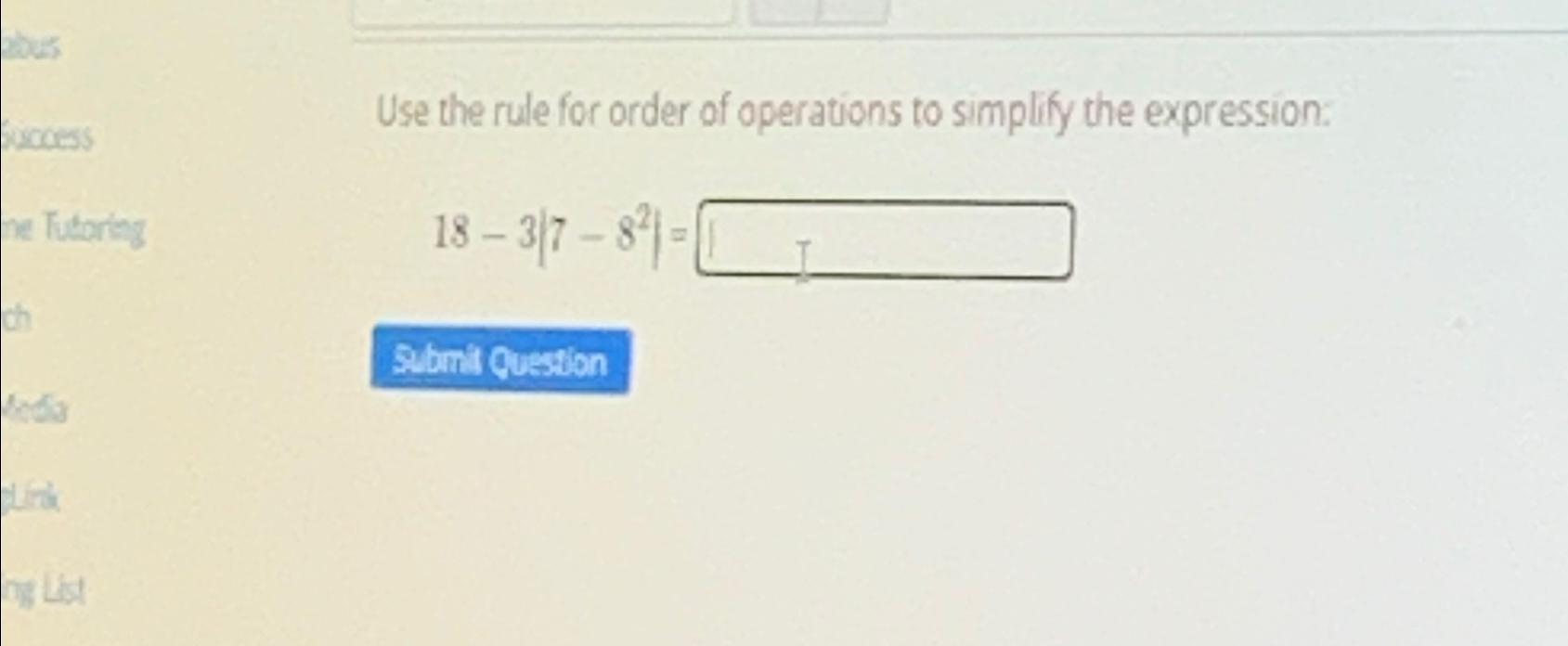 Solved Use the rule for order of operations to simplify the | Chegg.com