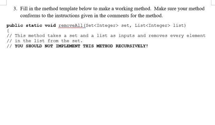 Solved public static void removeAll(Set set, List list) // | Chegg.com