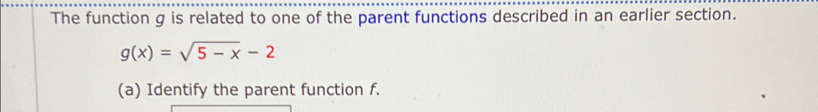 Solved The function g ﻿is related to one of the parent | Chegg.com