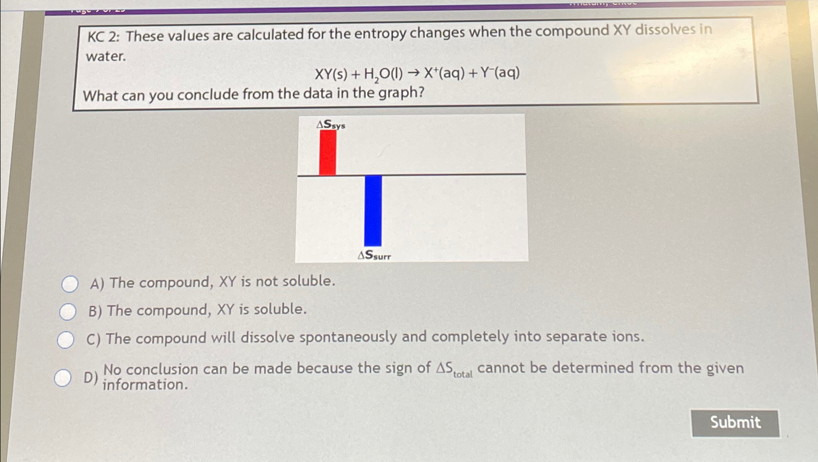 Solved KC 2: These values are calculated for the entropy | Chegg.com