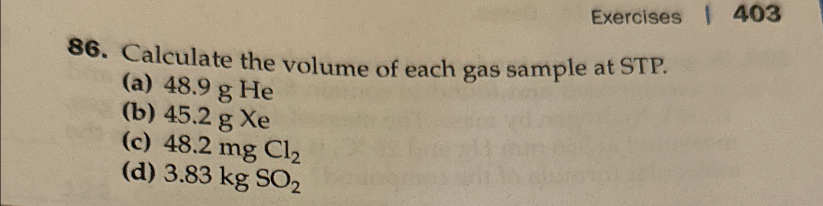 Solved Calculate the volume of each gas sample at | Chegg.com