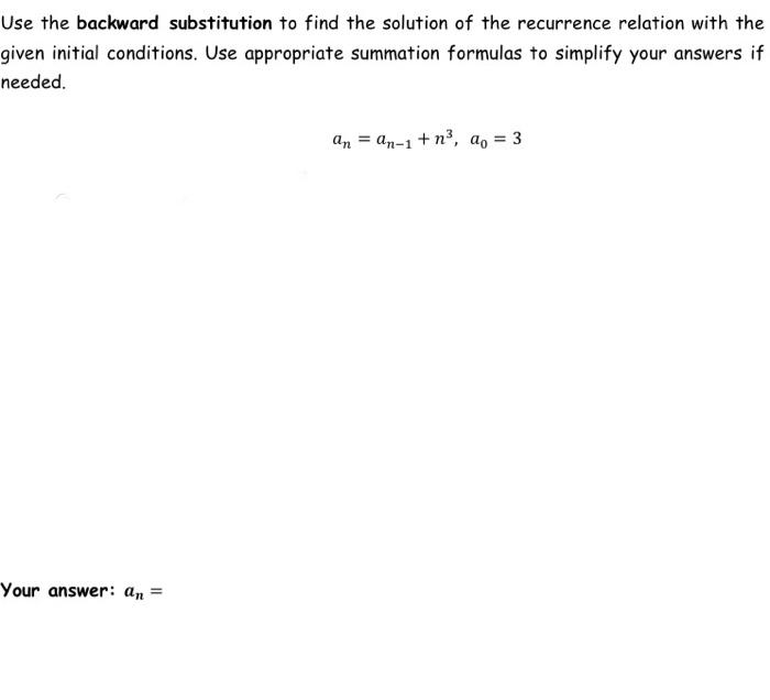 Solved Use the backward substitution to find the solution of | Chegg.com