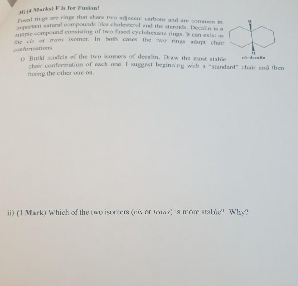 Solved H) (4 Marks) F is for Fusion! Fused rings are rings | Chegg.com