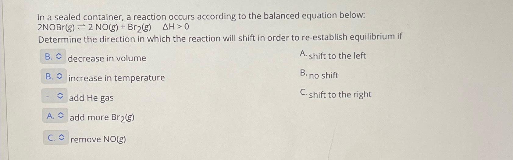 Solved In a sealed container, a reaction occurs according to | Chegg.com