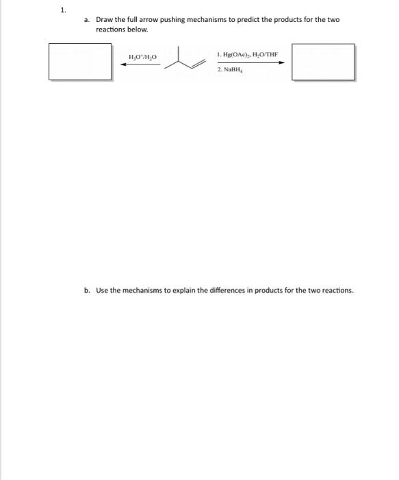Solved 1. a. Draw the full arrow pushing mechanisms to | Chegg.com