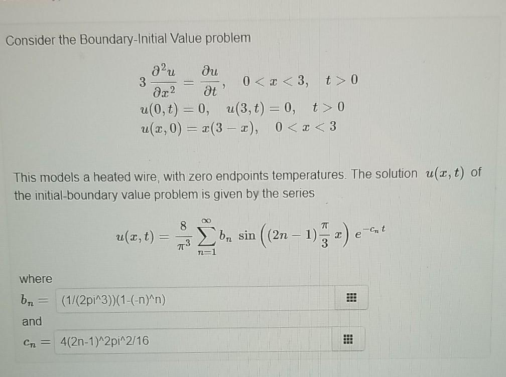 Solved Consider the Boundary-Initial Value problem 3 a²u ди | Chegg.com