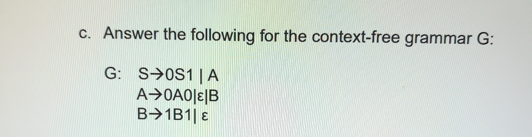 C. ﻿Answer the following for the context-free grammar | Chegg.com