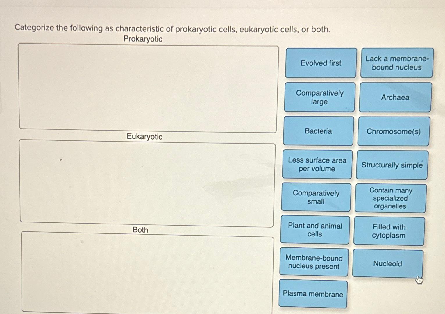 Solved Categorize the following as characteristic of | Chegg.com Solved Categorize the following as characteristic of | Chegg.com