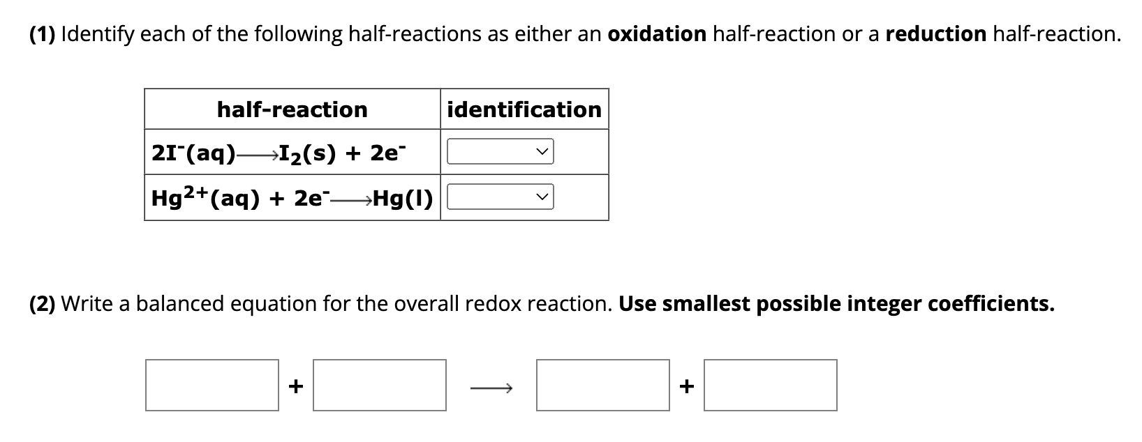 Solved (1) ﻿Identify each of the following half-reactions as | Chegg.com