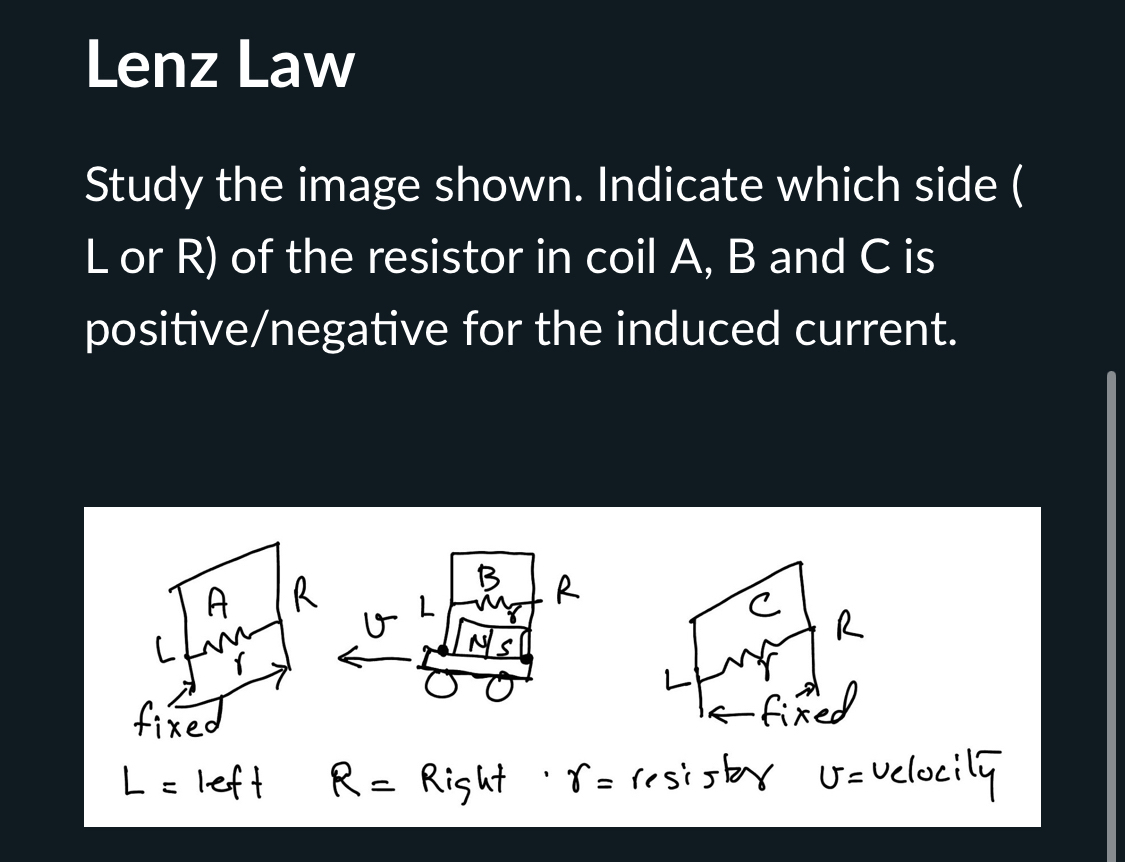 Solved Lenz LawStudy the image shown. Indicate which side ( | Chegg.com