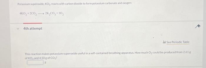 Solved Potassium superoxide, KO2, reacts with carbon dioxide | Chegg.com
