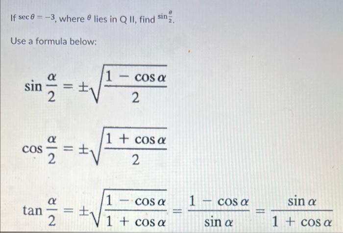 Solved If secθ=−3, where θ lies in QII, find sin2θ. Use a | Chegg.com