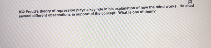Solved #32 Freud's theory of repression plays a key role in | Chegg.com