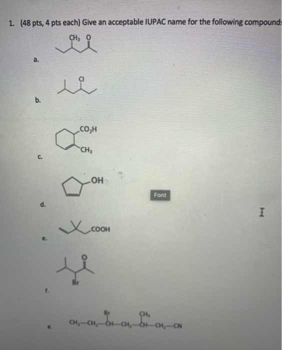 Solved 1. (48 pts, 4 pts each) Give an acceptable IUPAC name | Chegg.com
