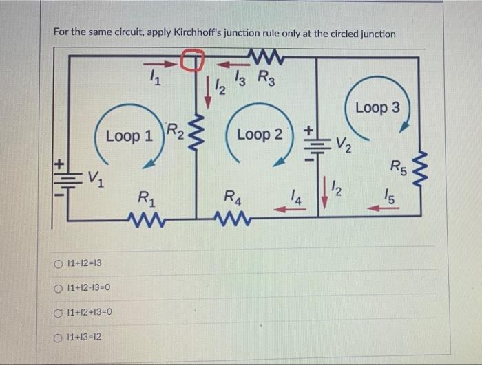 Solved For the circuit below, apply Kirchhoff's Loop Rule to | Chegg.com