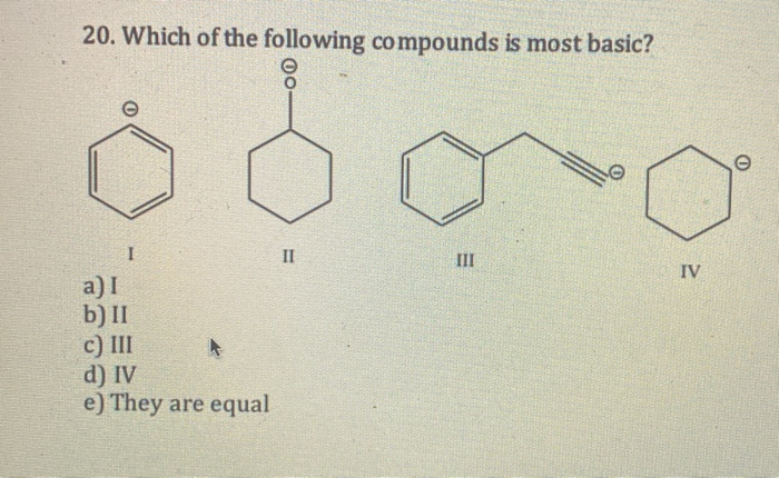 Solved 20. Which of the following compounds is most basic? | Chegg.com