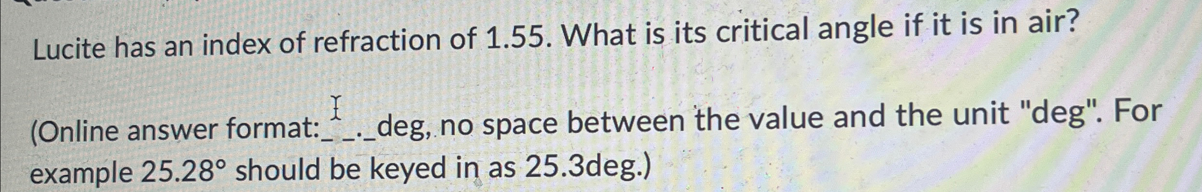 Solved Lucite has an index of refraction of 1.55. ﻿What is | Chegg.com