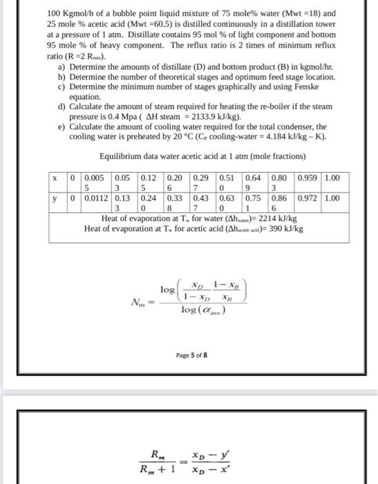 Solved 100Kgmol/h of a bubble point liquid mixture of 75 | Chegg.com