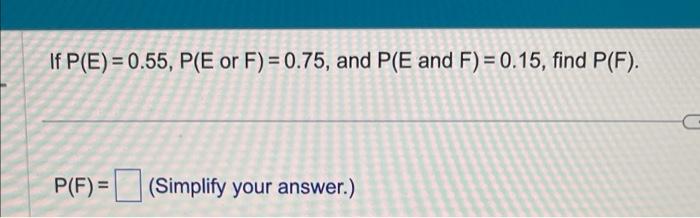 Solved Find the probability of the indicated event if | Chegg.com