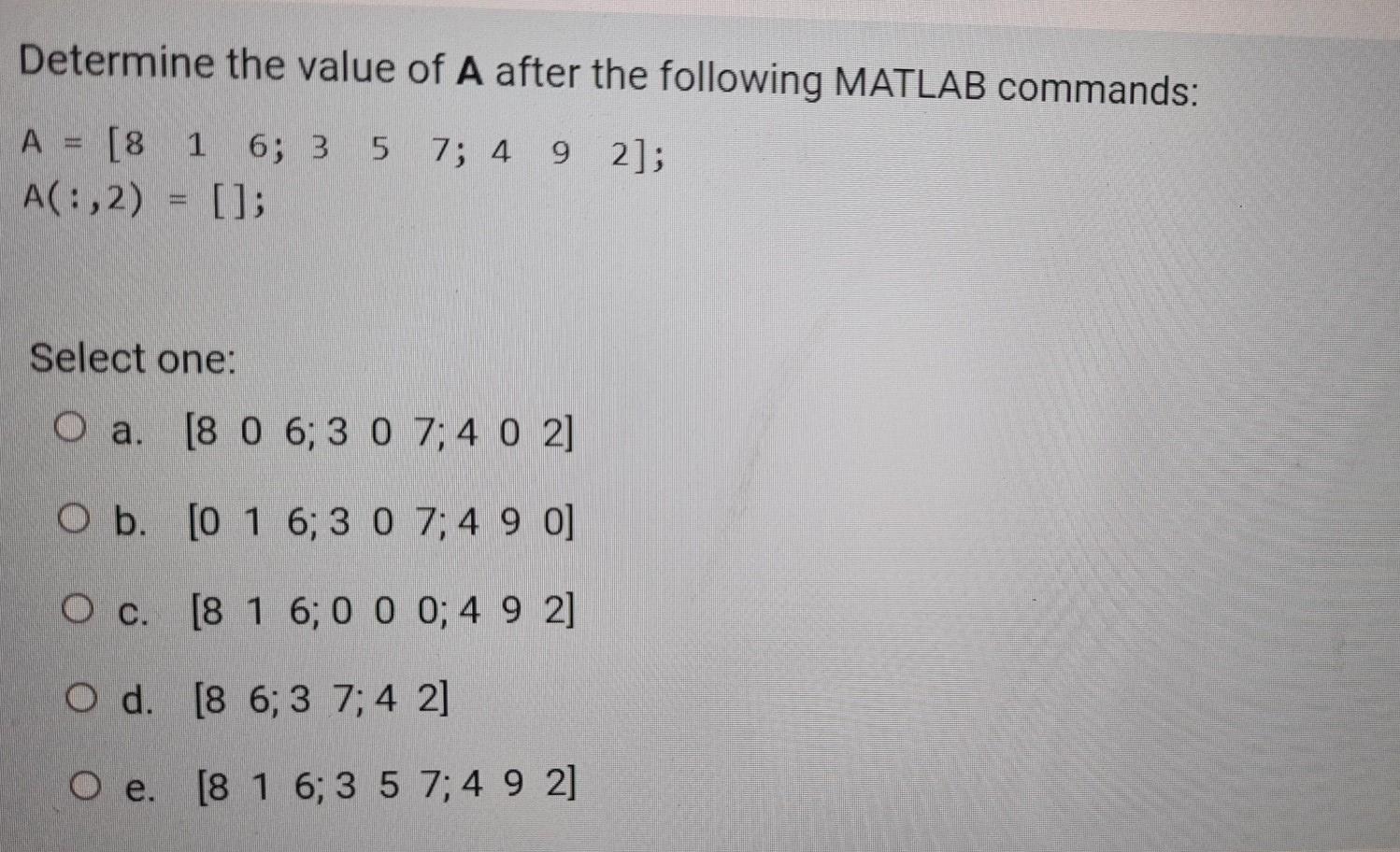 Solved Determine the value of A after the following MATLAB | Chegg.com