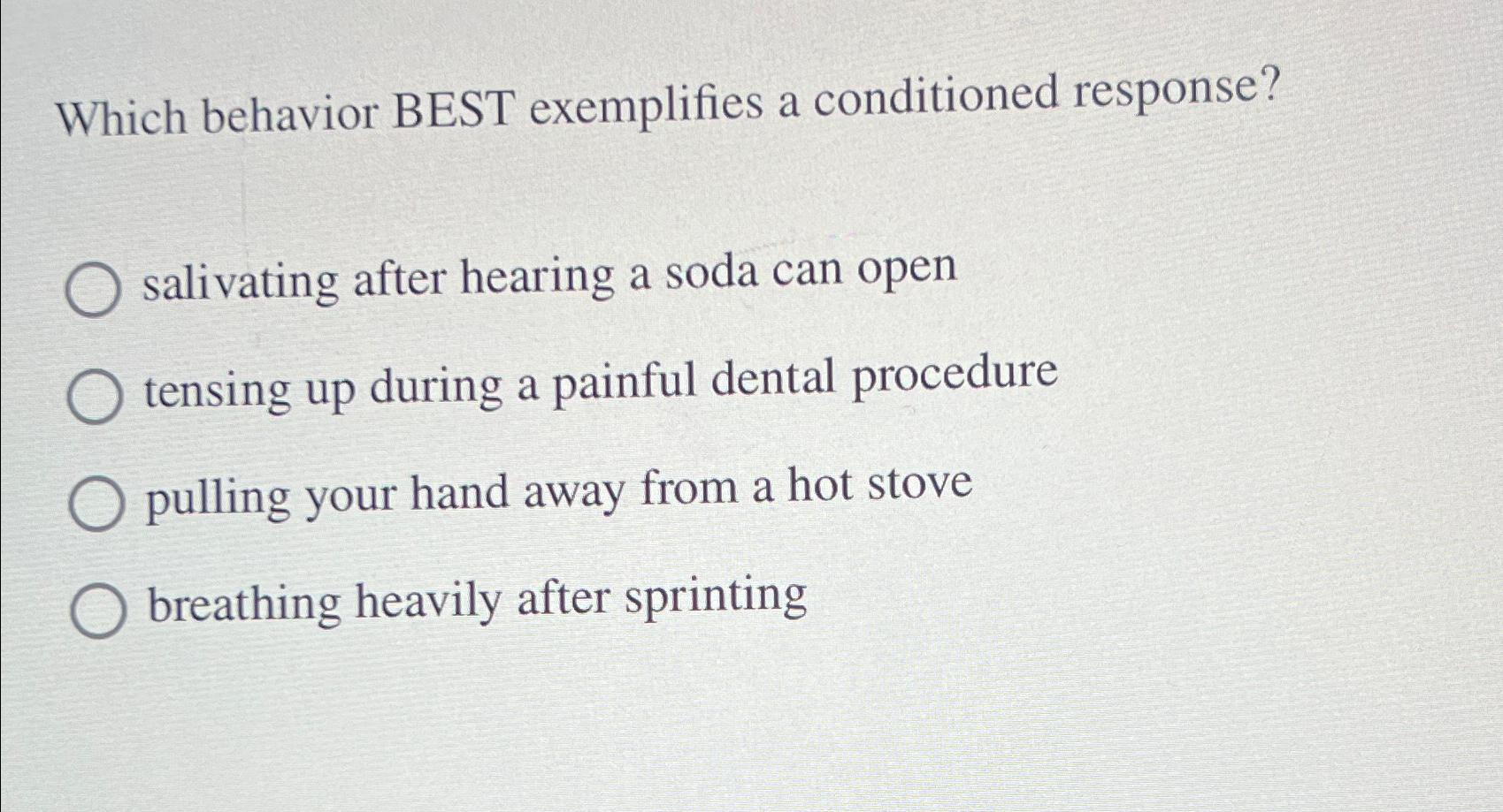 Solved Which behavior BEST exemplifies a conditioned | Chegg.com