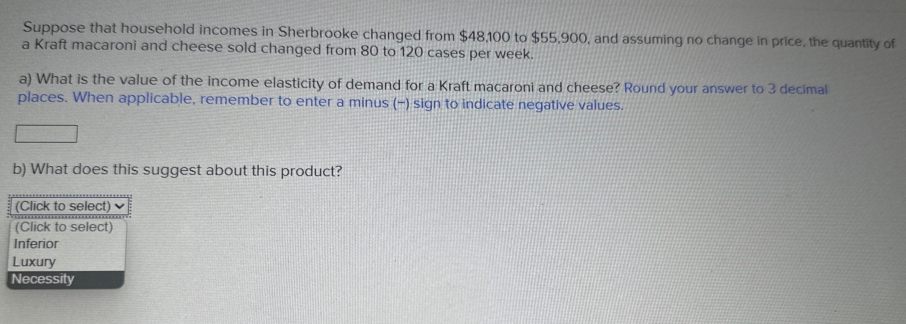 Solved Suppose that household incomes in Sherbrooke changed | Chegg.com
