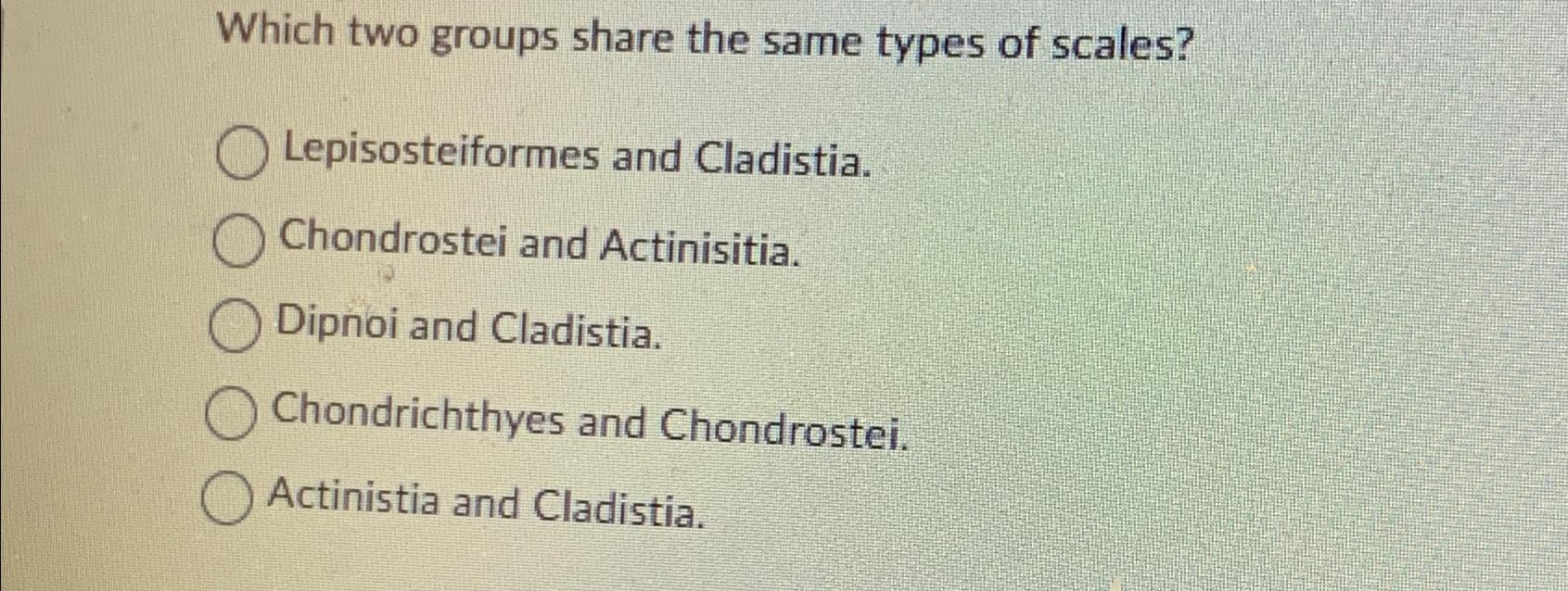 Which two groups share the same types of | Chegg.com