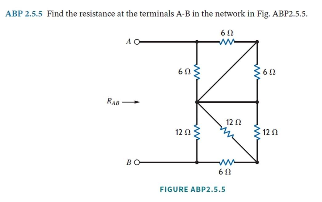 Solved ABP 2.5.5 Find the resistance at the terminals A-B in | Chegg.com