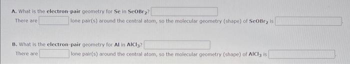 Solved A. What is the electron pair geometry for Se in | Chegg.com