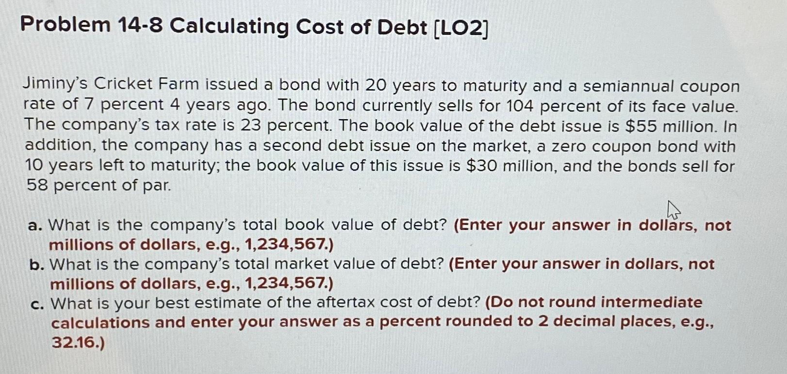 Solved Problem 14-8 ﻿Calculating Cost of Debt [LO2]Jiminy's | Chegg.com