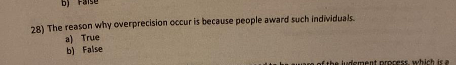Solved The reason why overprecision occur is because people | Chegg.com