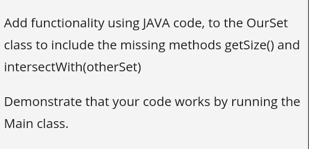 Solved Add Functionality Using Java Code To The Ourset