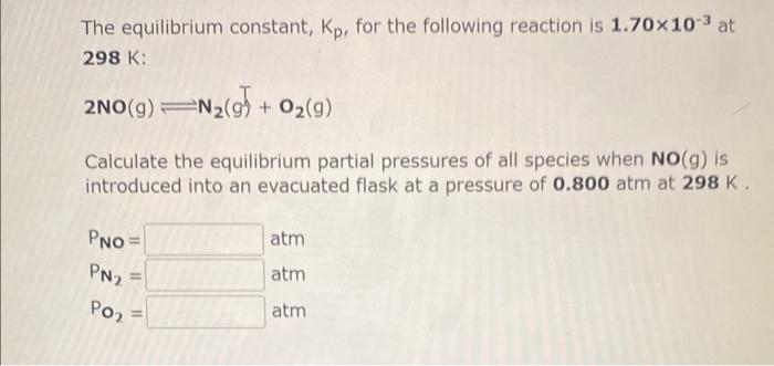 Solved The equilibrium constant, Kp, for the following | Chegg.com