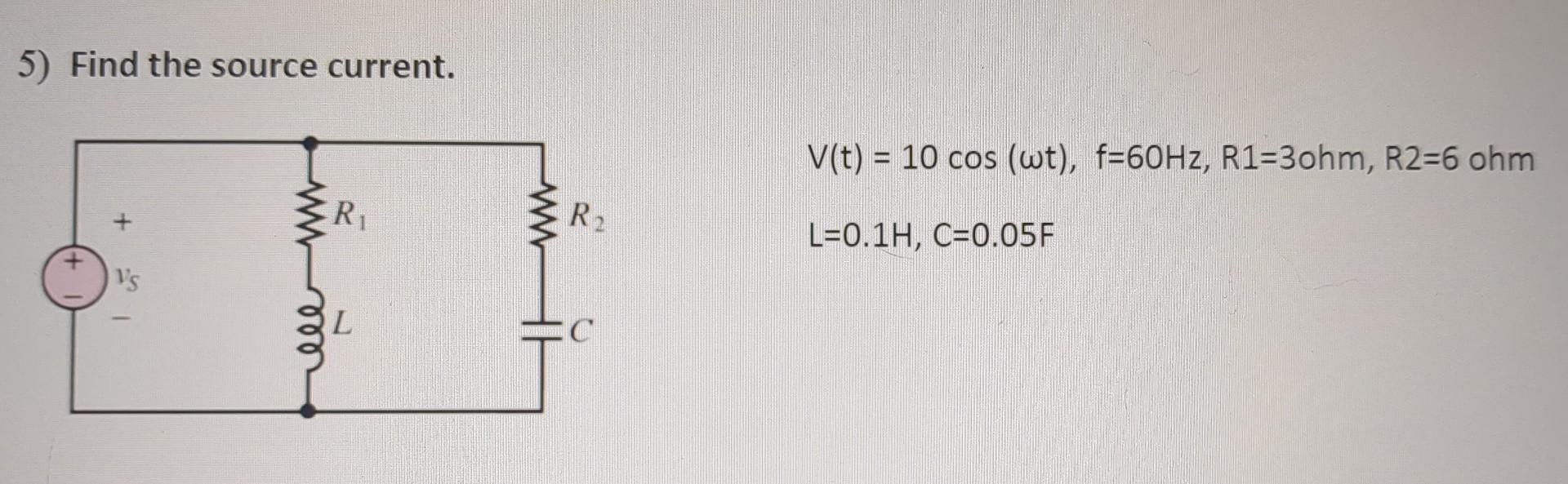 Solved 5) Find the source current. | Chegg.com