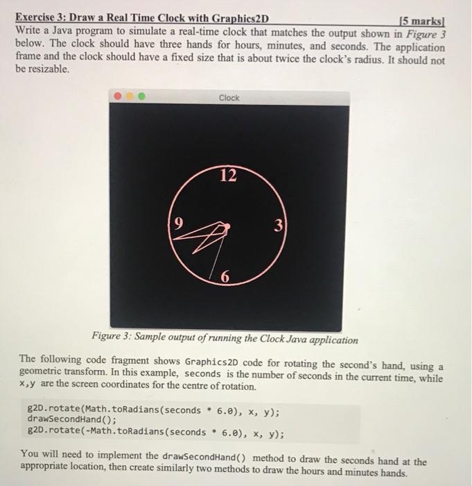 Solved Exercise 3: Draw a Real Time Clock with Graphics2D 15 | Chegg.com