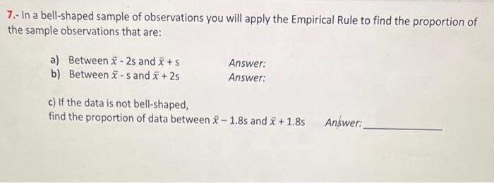 Solved - In a bell-shaped sample of observations you will | Chegg.com