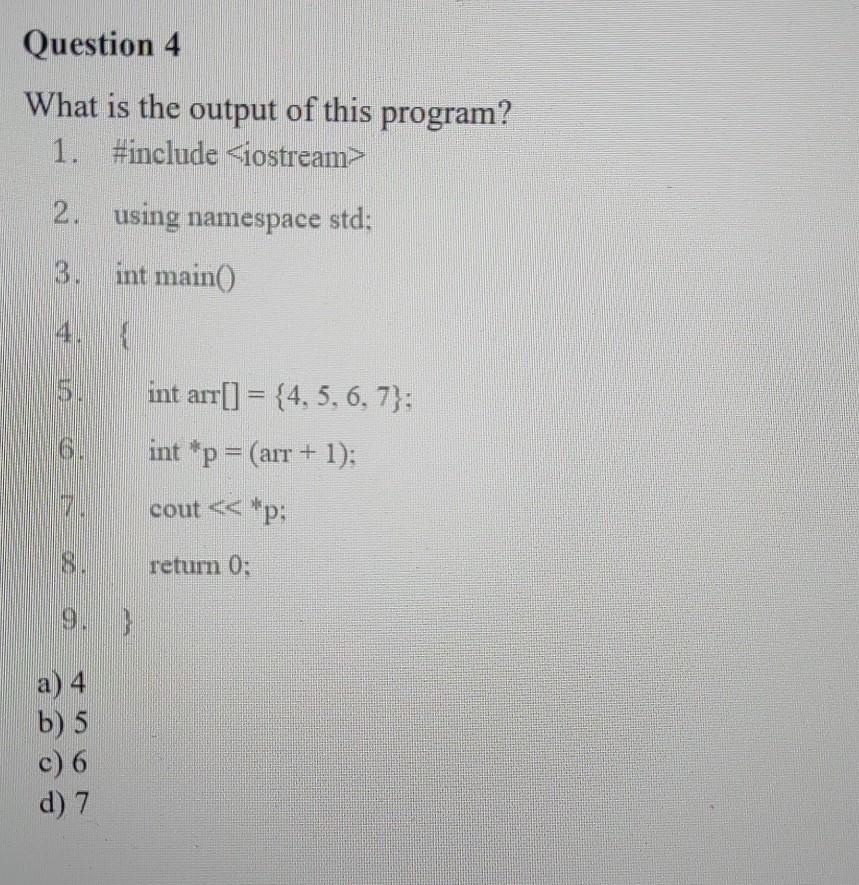 Solved Question 4 What is the output of this program? 1. | Chegg.com