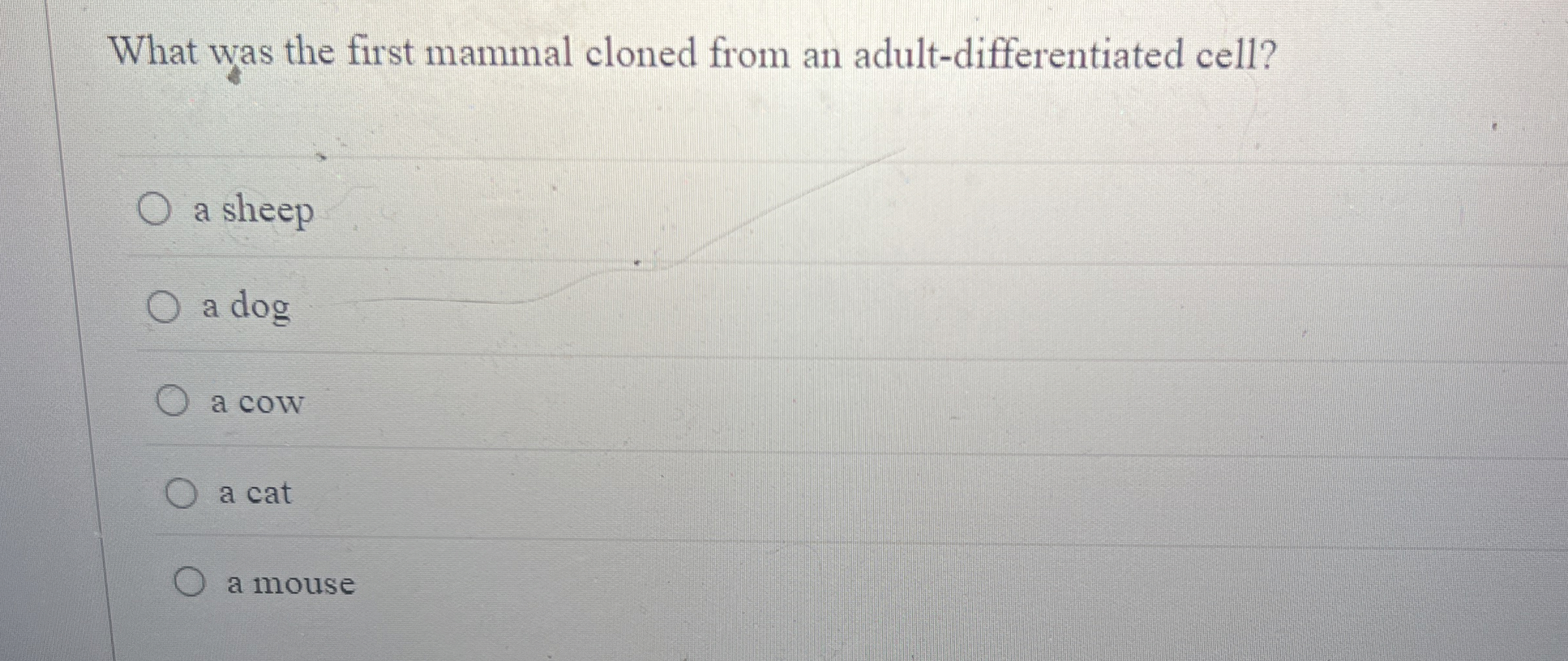 Solved What was the first mammal cloned from an | Chegg.com