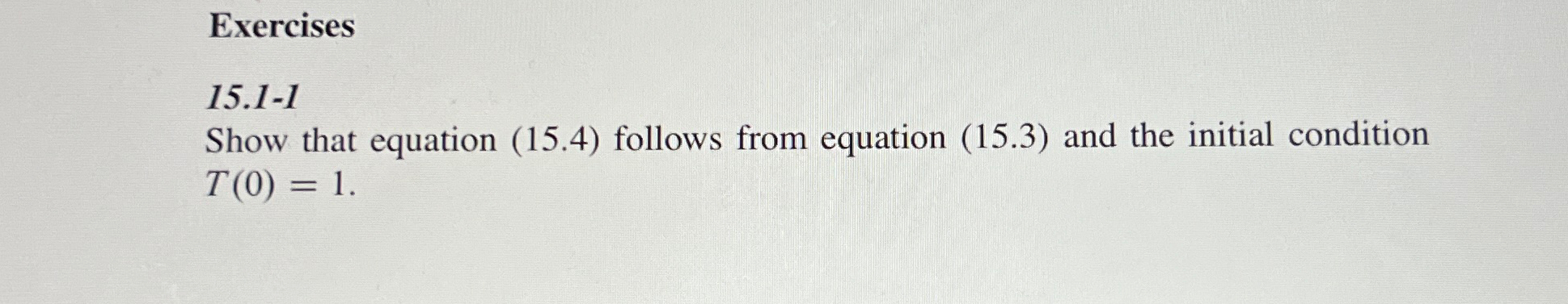 ExExercises15.1-1Show that equation (15.4) ﻿follows | Chegg.com