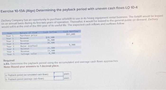 Solved Exercise 10-13A (Algo) Determining the payback period | Chegg.com