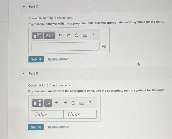 Solved Part C Convert 8x10-4 kg to micrograms. Express | Chegg.com