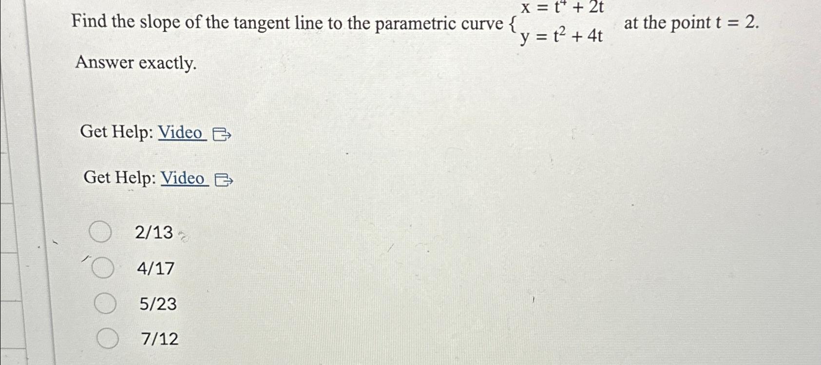 Solved Find the slope of the tangent line to the parametric | Chegg.com