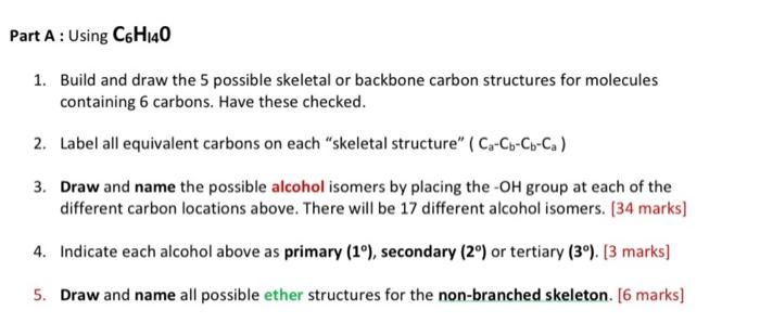 Solved Part A : Using C6H140 1. Build and draw the 5 | Chegg.com
