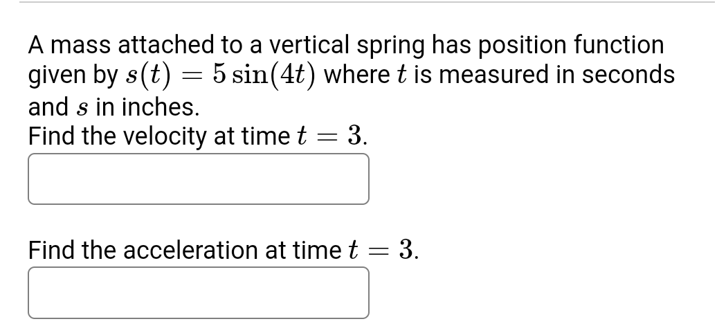 Solved A mass attached to a vertical spring has position | Chegg.com