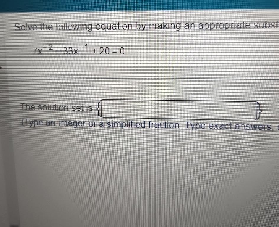 Solved Solve the following equation by making an appropriate | Chegg.com