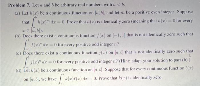 Solved Problem 7. Let a and b be arbitrary real numbers with | Chegg.com